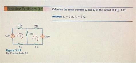 Solved Practice Problem Calculate The Mesh Currents I Chegg Com