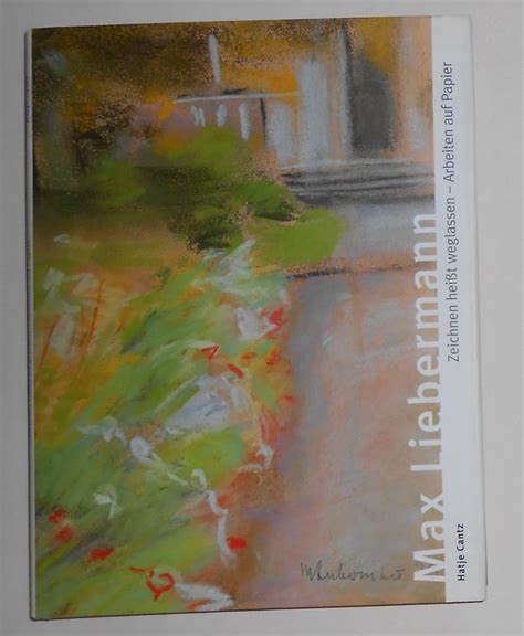 Max Liebermann Zeichnen Heisst Weglassen Arbeiten Auf Papier By