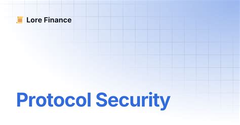 Protocol Security Lore Finance