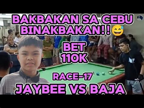 BAKBAKAN SA CEBU BINAKBAKAN JAYBEE SUCAL VS BAJA CEBU YouTube