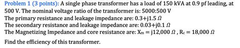 Solved Problem Points A Single Phase Transformer