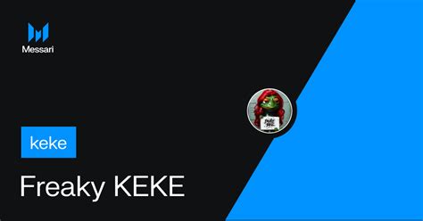 Freaky Keke Price Keke To Usd Research News And Fundraising Messari