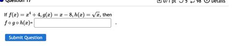 Solved If F X X4 4 G X X 8 H X X2 ﻿thenf G H X