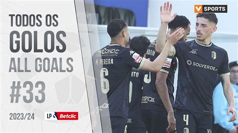 Todos Os Golos Da Jornada Liga 2324 33 Youtube