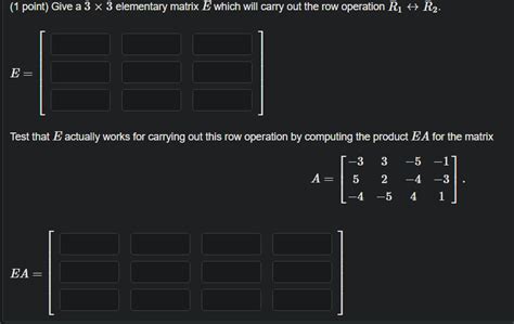 1 ﻿point ﻿give A 3×3 ﻿elementary Matrix E ﻿which