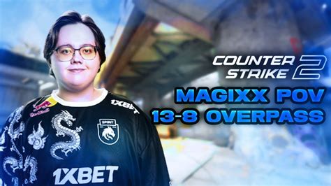 Magixx Overpass 13 8 Cs2 Pov Vs Faze Iem Katowice 2024 Youtube