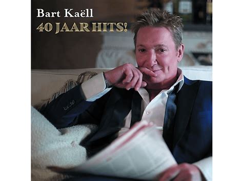 Bart Kaell 40 Jaar Bart Kaëll Cd Cd