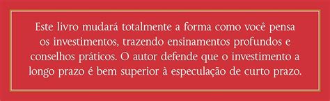 O Investidor De Bom Senso A Melhor Maneira De Garantir Um Bom