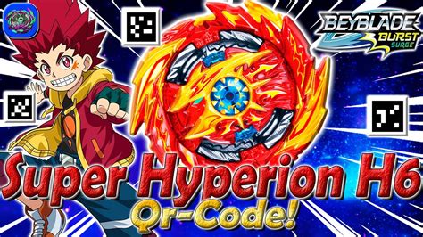 Hyperion H6 Beyblade Burst Sparking Qr Codes