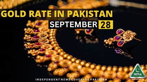 Gold Rate In Pakistan Today 28 September 2023 INCPak