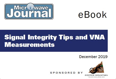 Signal Integrity Tips And Vna Measurements Ebook From Microwave Journal