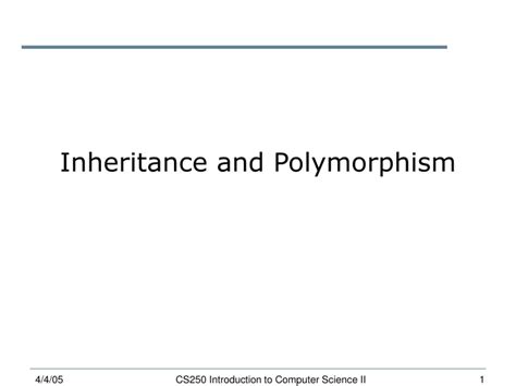 Ppt Inheritance And Polymorphism In Cs250 Powerpoint Presentation