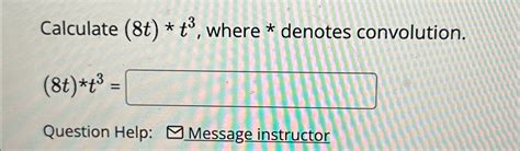 Solved Calculate 8tt3 ﻿where ﻿denotes