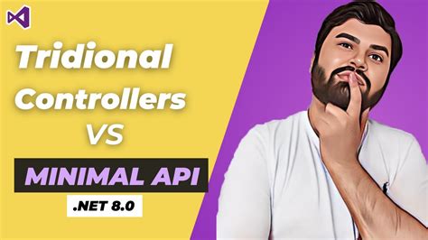 Net 8 Minimal Apis Vs Triditional Api Template With Controllers Part