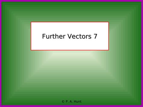 Further Vectors 7 A Level Further Maths Teaching Resources