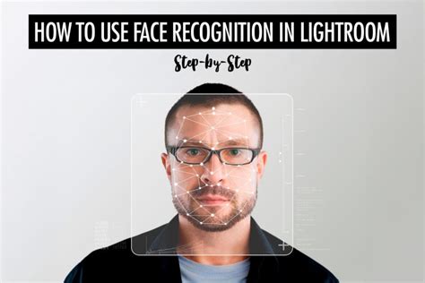 How To Use Face Recognition In Lightroom Step By Step Honcho