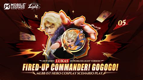 Lukas Gogogo New Hero Lukas From Peerless Light Patch Mlbb 1st