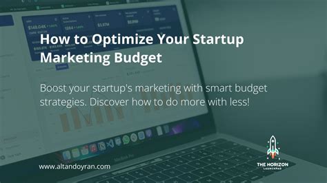 How To Optimize Your Startup Marketing Budget