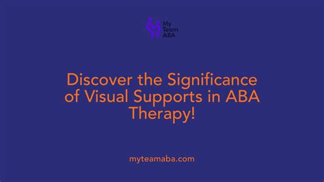 The Benefits Of Using Visual Supports In Aba Therapy