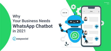 Why Your Business Needs Whatsapp Chatbot In 2021