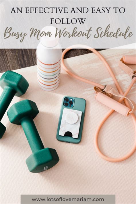 An Easy To Follow Busy Mom Workout Schedule — Lots Of Love Mariam