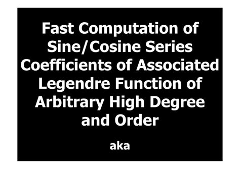 Pdf Fast Computation Of Sinecosine Series Coefficients Of Associated