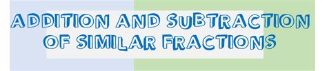 Addition And Subtraction Of Similar Fractions Math Lover
