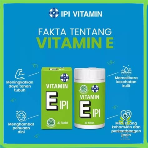 Jual Vitamin E Ipi Isi 30 Tablet Shopee Indonesia