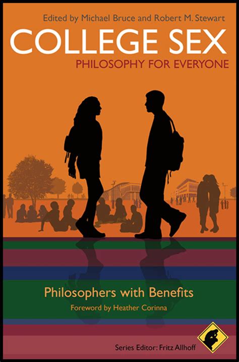 College Sex Philosophy For Everyone Ebook By Fritz Allhoff Epub