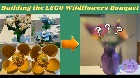 Building The Lego Wildflowers Bonquet Youtube