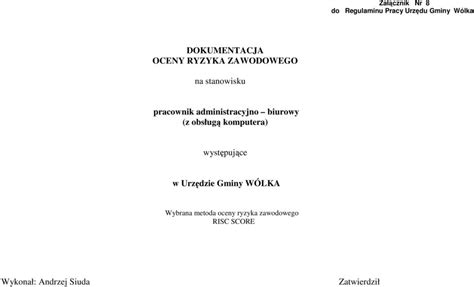 DOKUMENTACJA OCENY RYZYKA ZAWODOWEGO Na Stanowisku Pracownik Administracyjno Biurowy Z