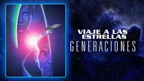 Ver Viaje A Las Estrellas VII Generaciones Gratis En Mercado Play