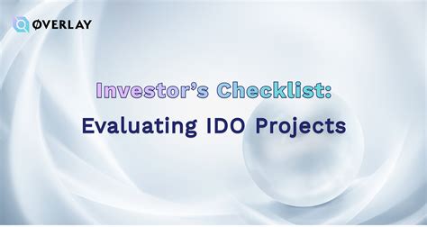 Investors Checklist Evaluating Ido Projects By Jiyu Overlaydao