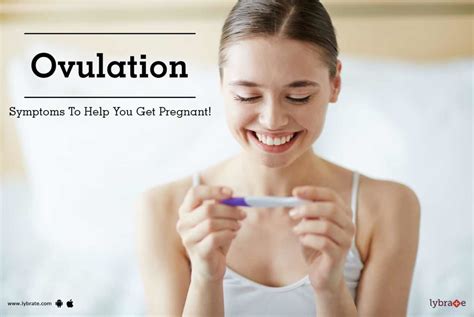Ovulation Symptoms To Help You Get Pregnant By Dr Amit Patil Lybrate