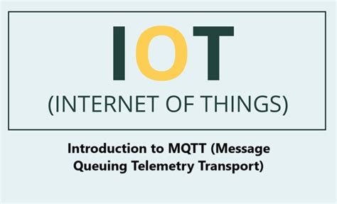 Introduction To MQTT Message Queuing Telemetry Transport CompileIoT