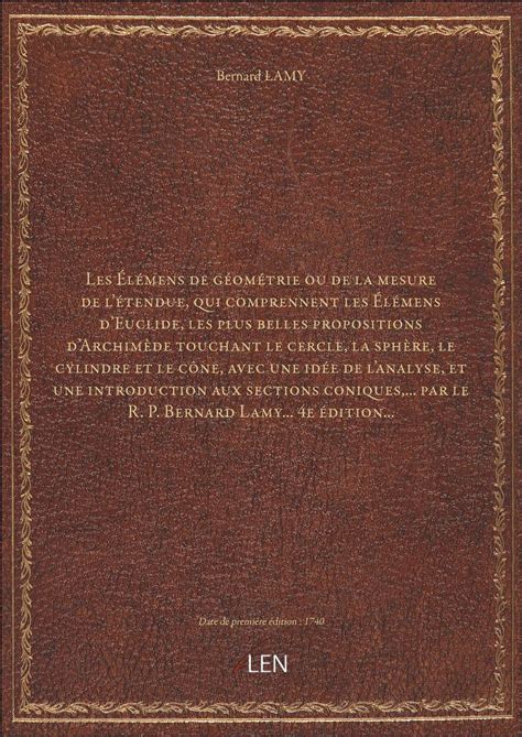 Les Élémens De Géométrie Ou De La Mesure De Létendue Qui Comprennent Les Élémens Deuclide