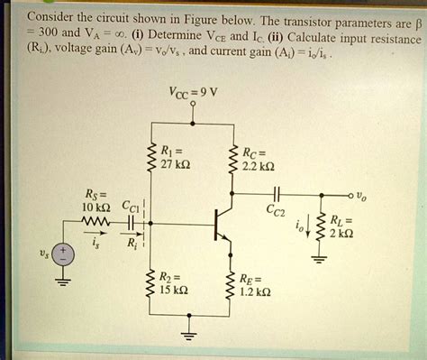Solved Consider The Circuit Shown In Figure Below The Transistor