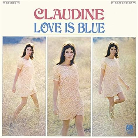 Play Love Is Blue By Claudine Longet On Amazon Music