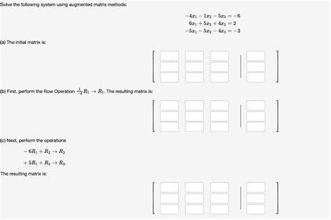 solved solve the following system using augmented matrix
