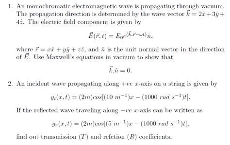 Solved 1 An Monochromatic Electromagnetic Wave Is