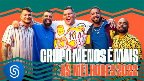 Grupo Menos É Mais As Melhores 2024 Youtube