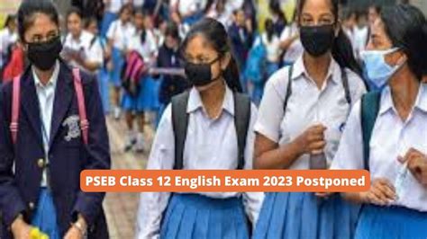 Pseb Class 12 English Exam 2023 Postponed Revised Date Expected Soon