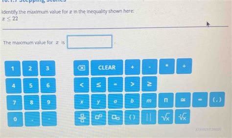 Solved Identify The Maximum Value For X In The Inequality Shown Here X≤ 22 The Maximum Value