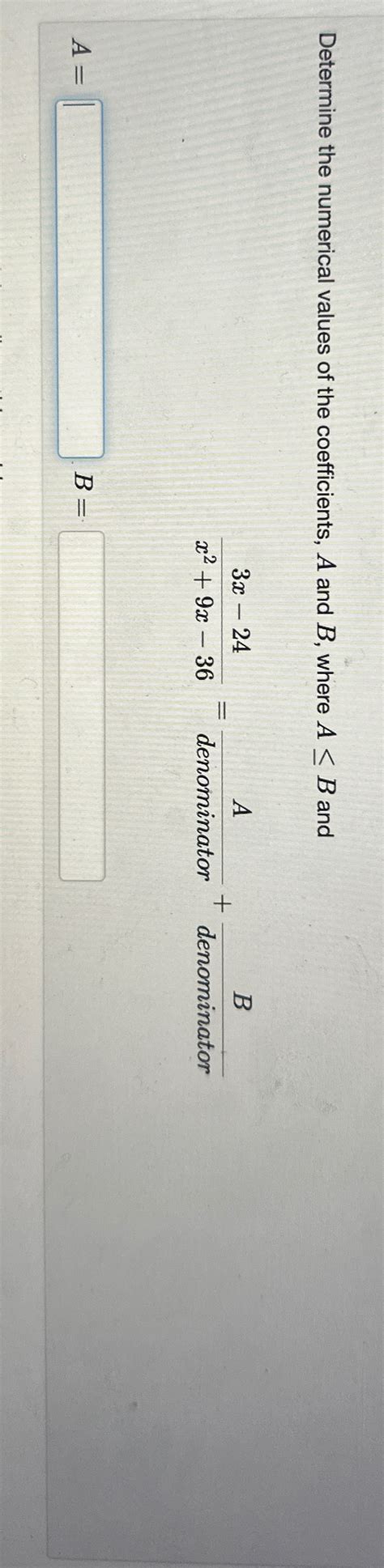 Solved Determine The Numerical Values Of The Coefficients A Chegg