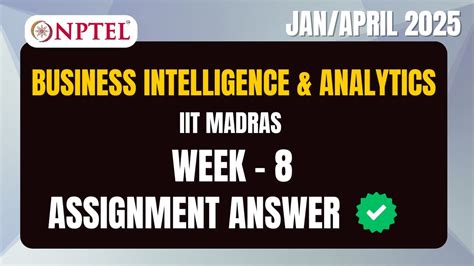 Nptel Business Intelligence And Analytics Week 8 Assignment Answers Jan April 2025 Youtube