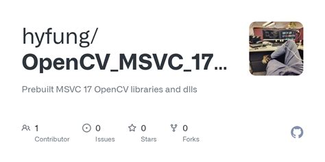 Github Hyfungopencvmsvc17lib Prebuilt Msvc 17 Opencv Libraries