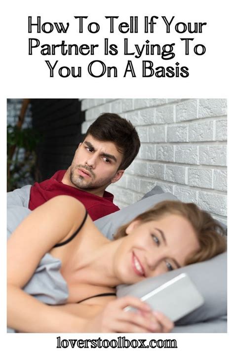 How To Tell If Your Partner Is Lying To You On A Basis Artofit
