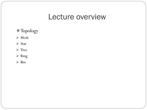 SOLUTION Lecture Topologies Computer Science Information Technology Studypool
