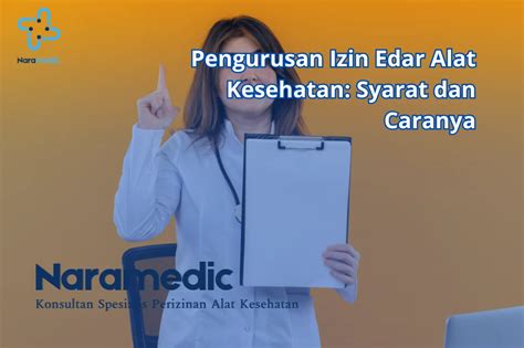 Pengurusan Izin Edar Alat Kesehatan Syarat Dan Caranya Konsultan Registrasi Alat Kesehatan