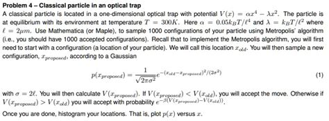 Solved Problem 4 Classical Particle In An Optical Trap A Classical